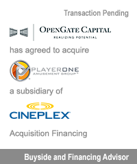 OpenGate Capital - Player One Amusement Group - Cineplex | Transaction Details